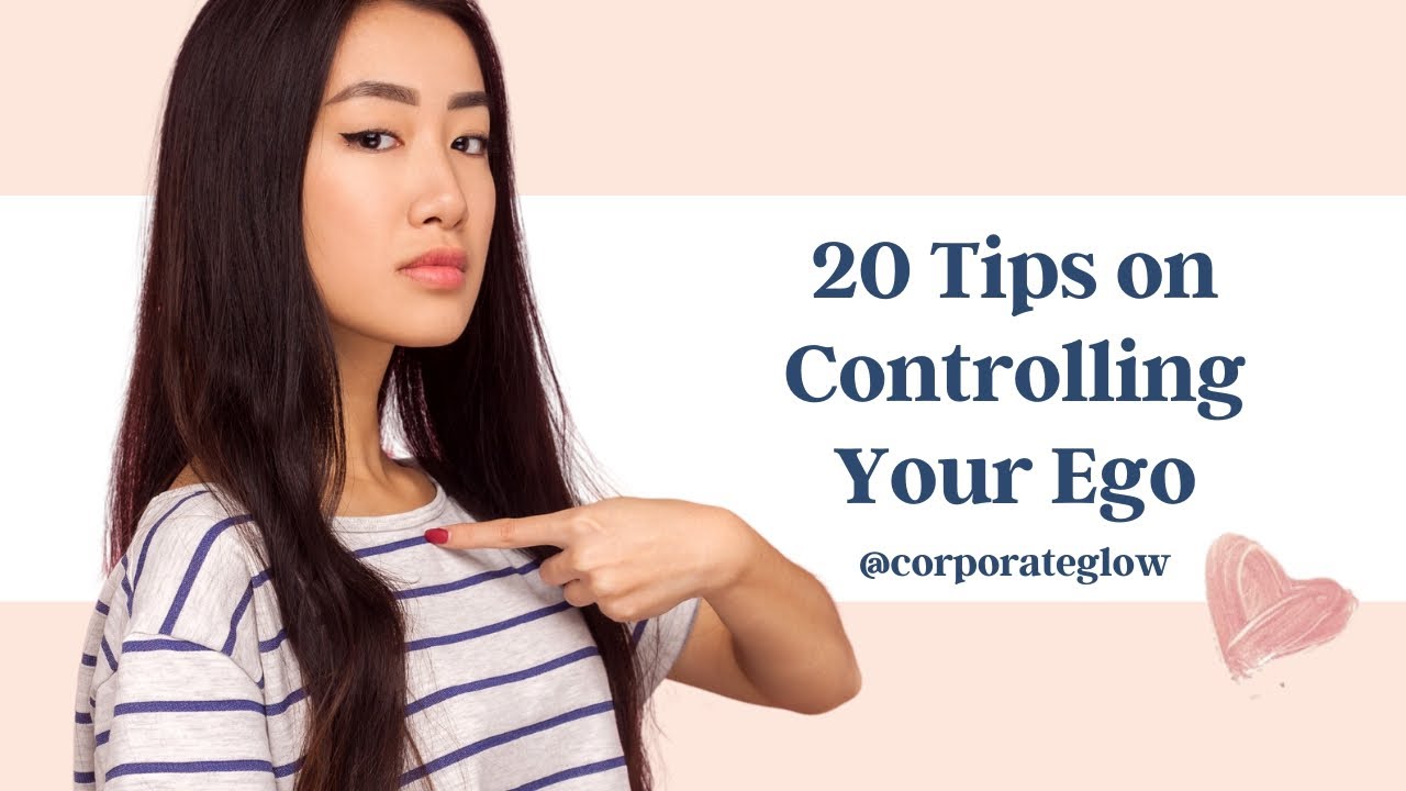 20 Tips on Controlling Your Ego - YouTube