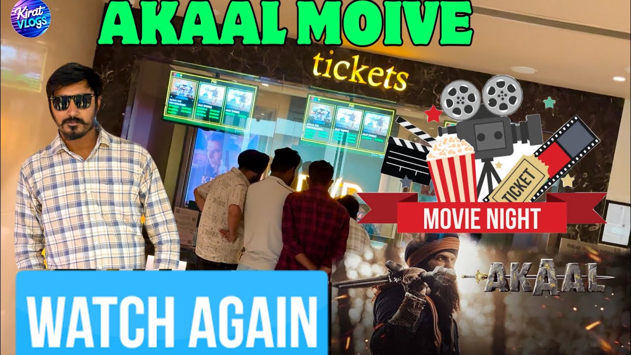 Watching Again Akaal Moive My Bro With ….. - YouTube