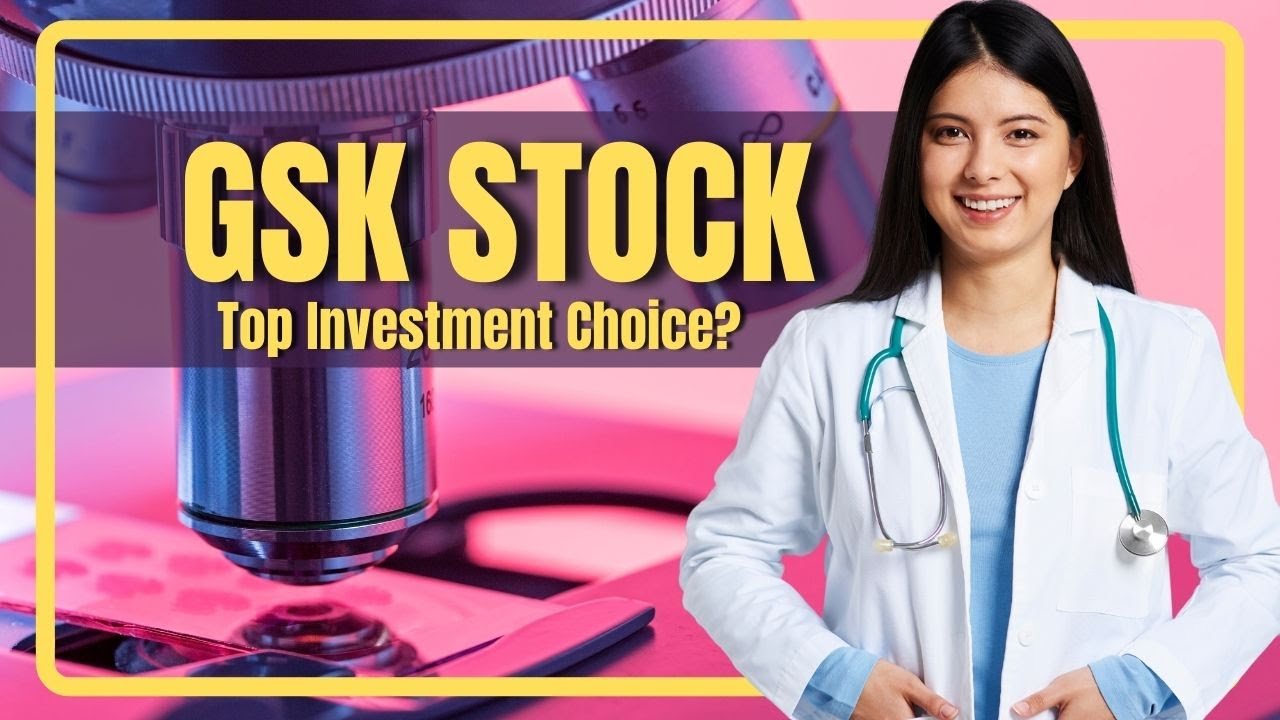 Why GSK Stands Out as a Top Biotech Stock to Invest In! - YouTube