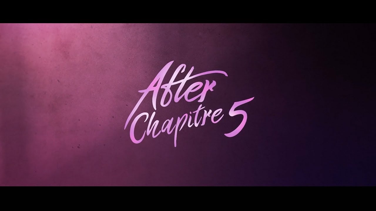 AFTER CHAPITRE 5 (2023) HD - YouTube