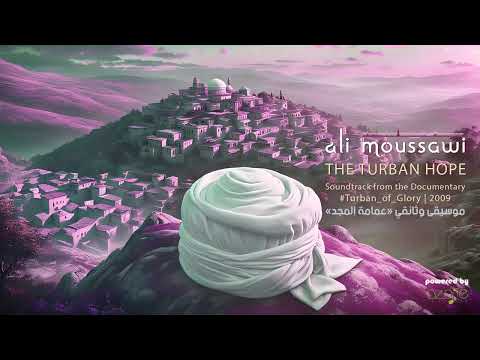 Ali Moussawi - علي الموسوي | The Turban Hope