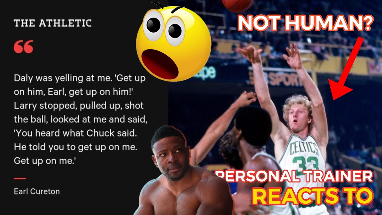 Personal Trainer Reacts to Stories That Prove Larry Bird Is Not Human ...