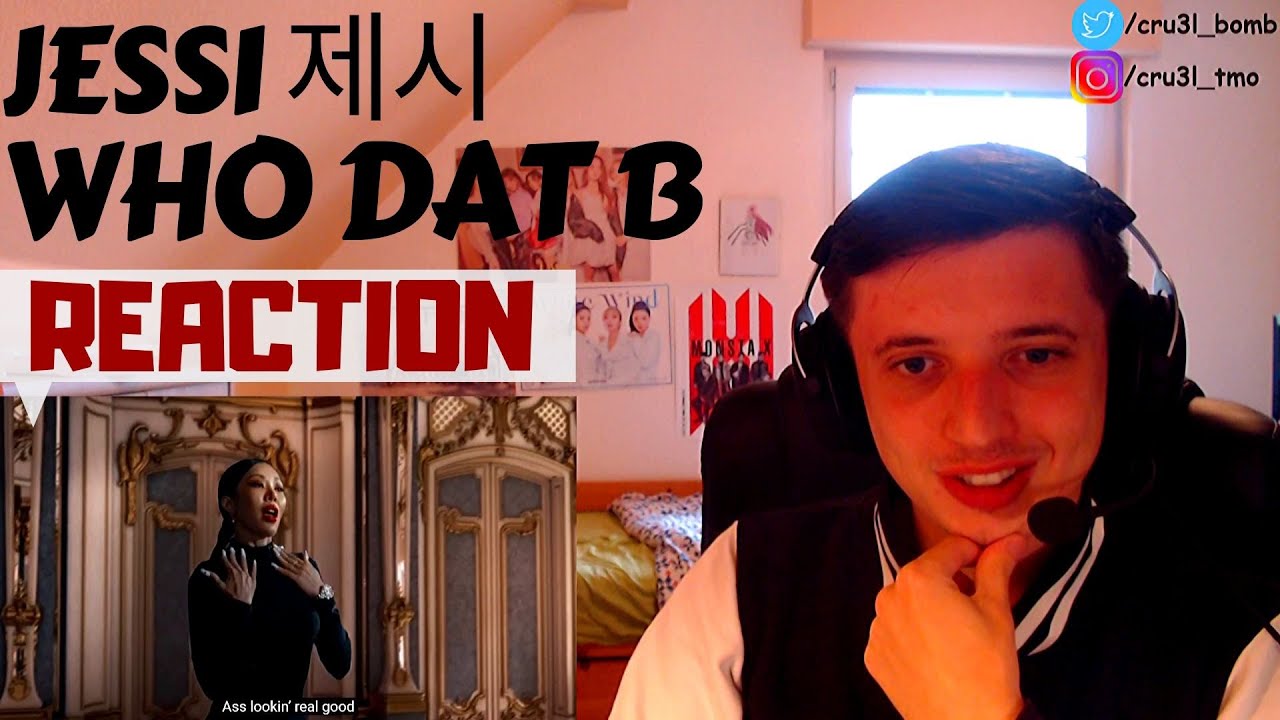 REACTION | Jessi (제시) - 'Who Dat B' M/V - YouTube