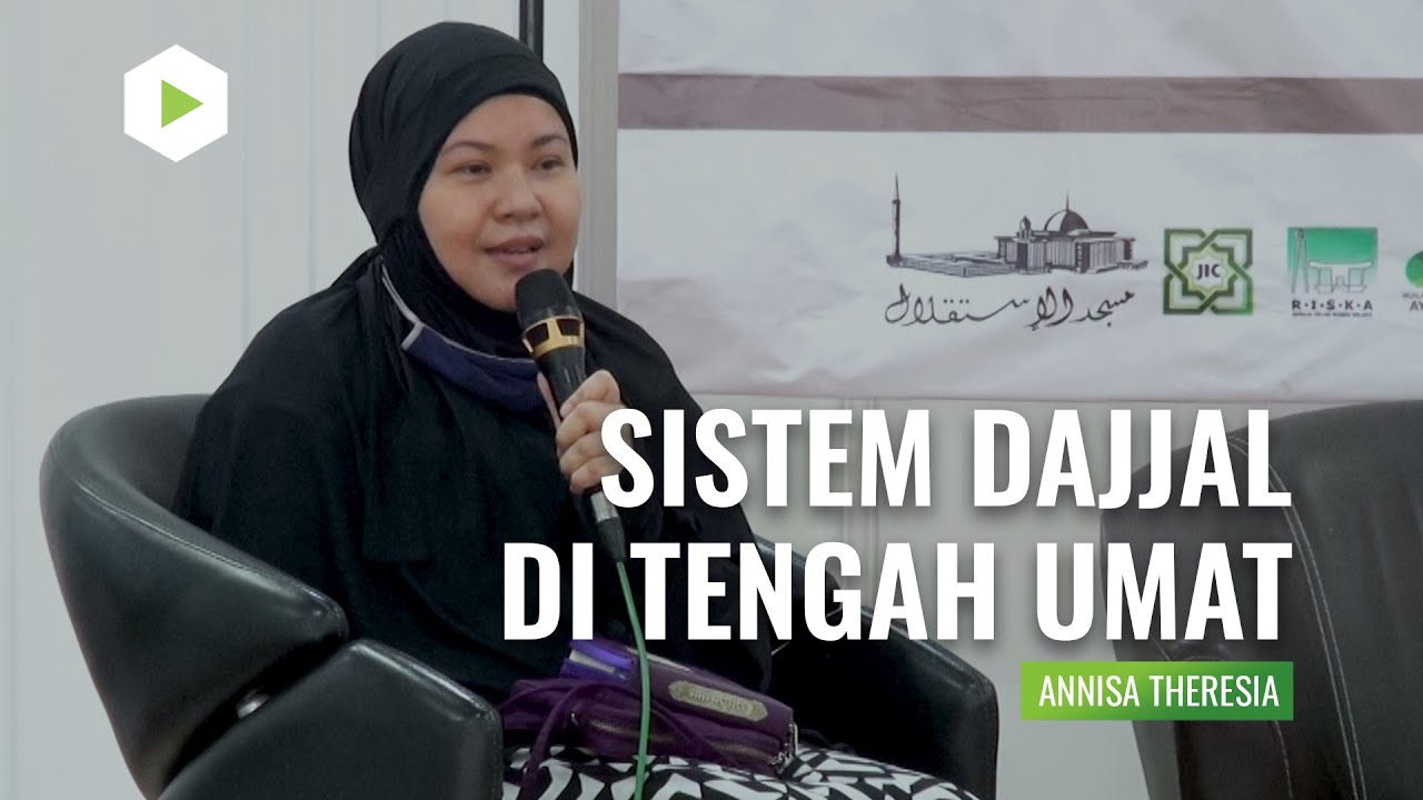Sistem Dajjal Di Tengah Umat | Annisa Theresia - YouTube