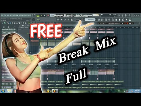 Break mix Free Flp Full Remix By Mr Nak& KeaChannel - YouTube