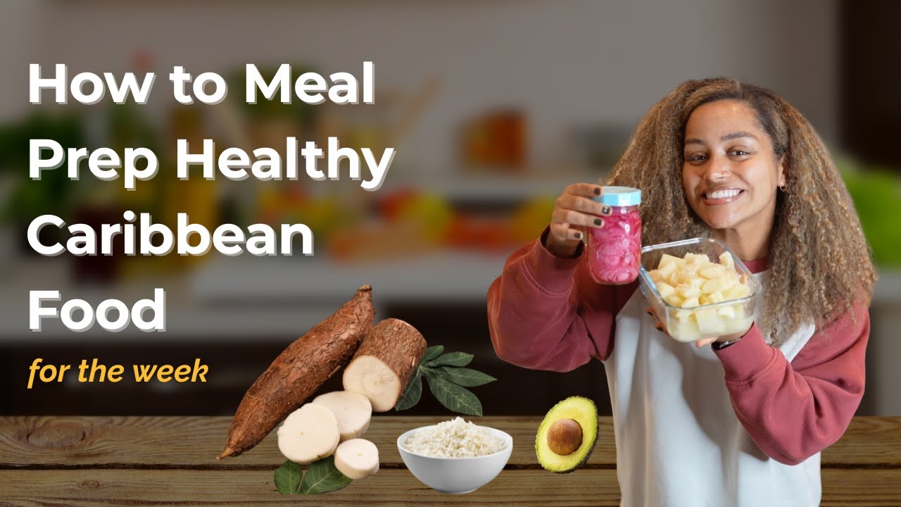 How to meal prep healthy Caribbean food - jerk chicken, cassava & more ...