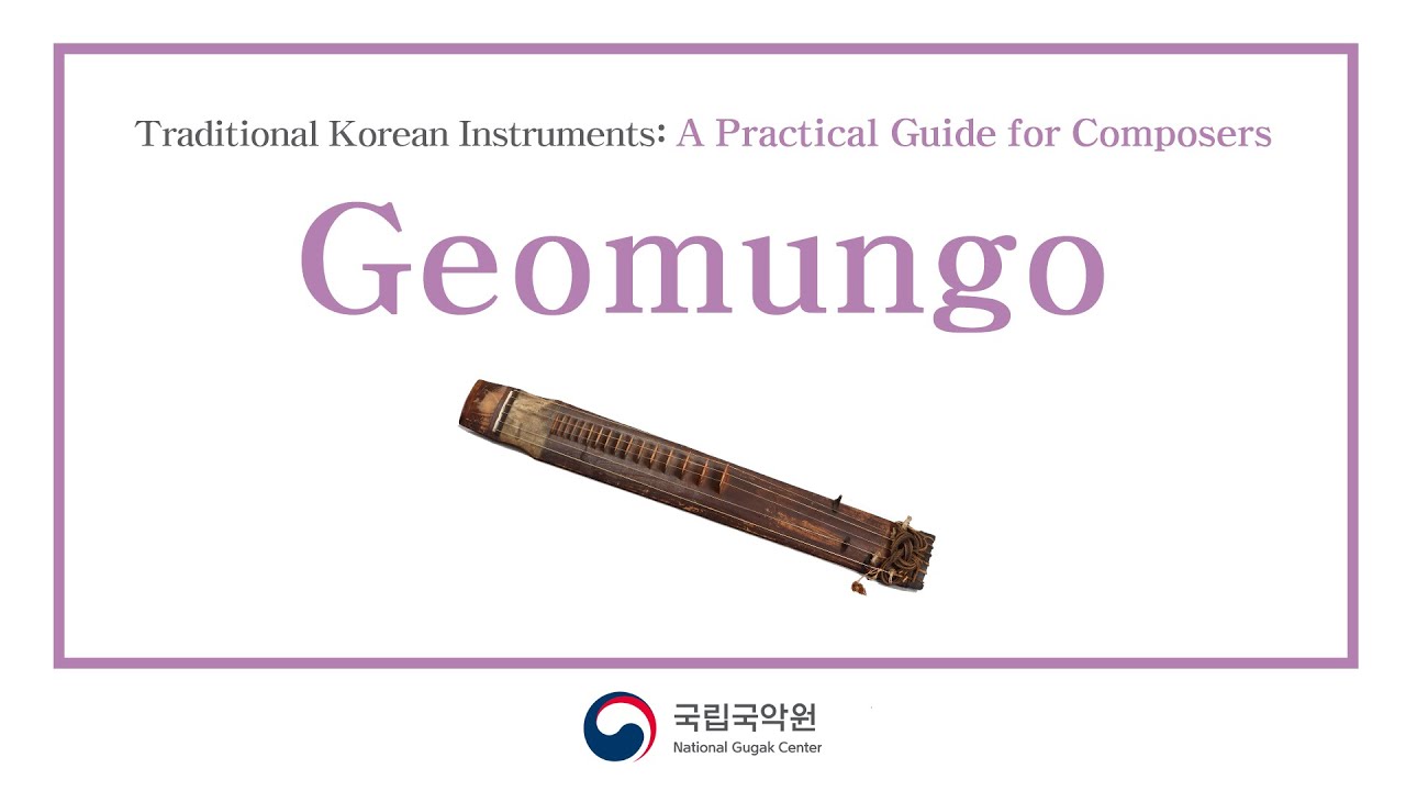 [Traditional Korean Instruments: A Practical Guide for Composers] #2 ...
