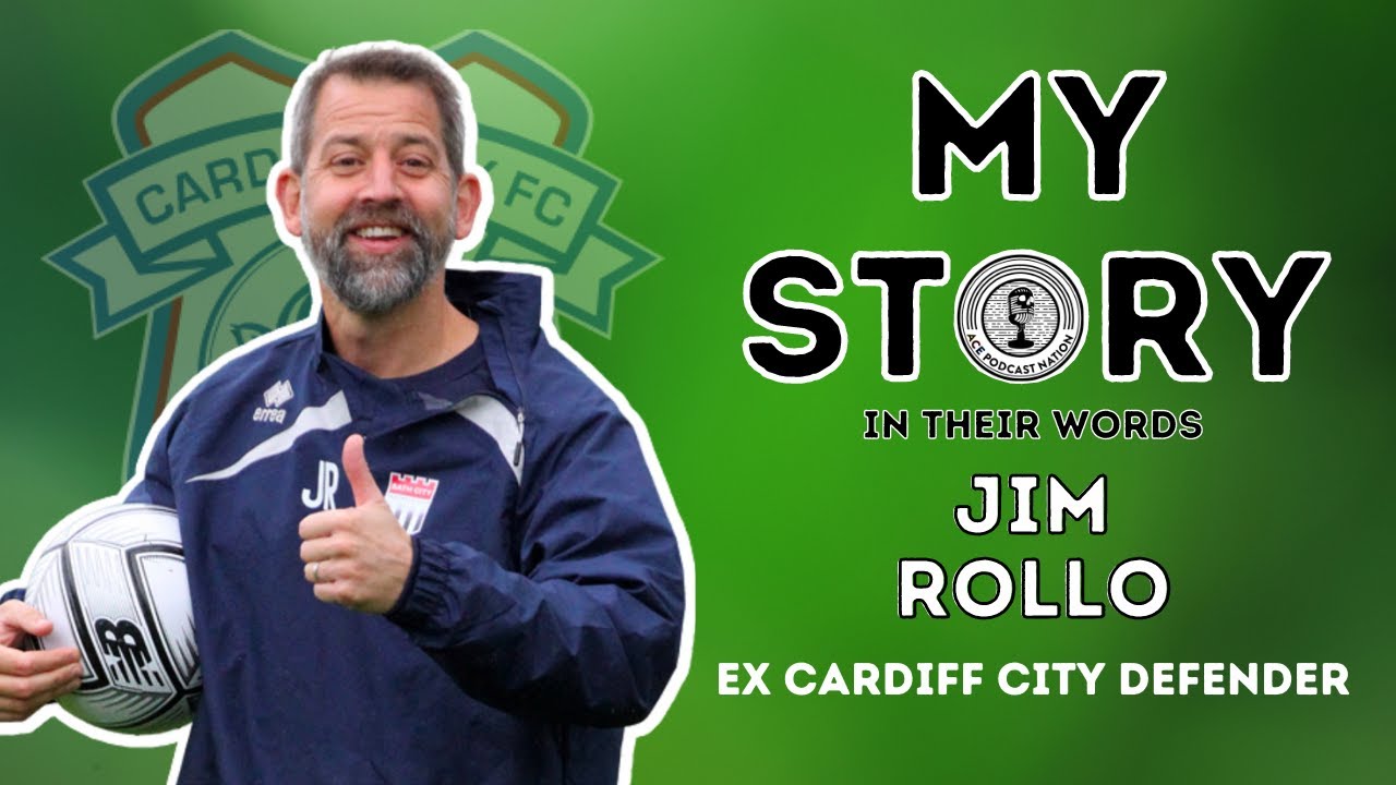 Ex Cardiff City & Bath City FC assistant manager | Jim Rollo | My Story ...