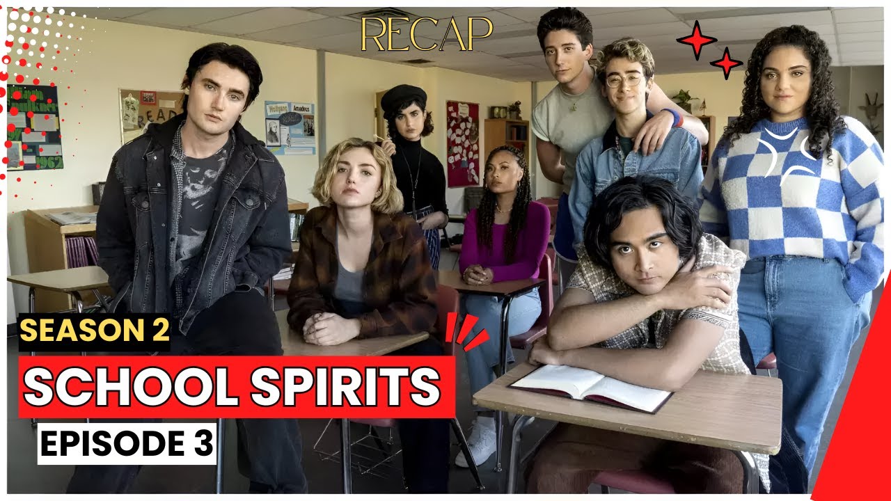 School Spirits Season 2 | Episode 3 | Recap | #schoolspiritsseason2 ...