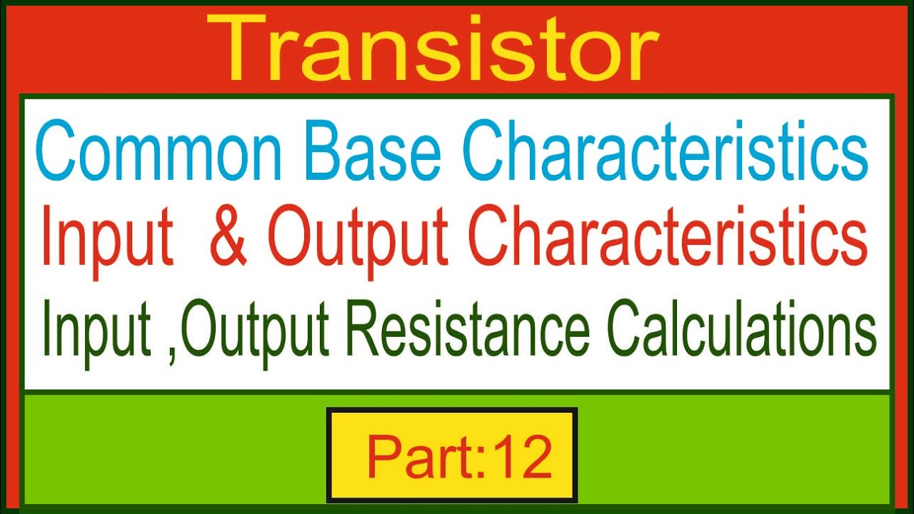 Transistor: Common Base Characteristics - YouTube