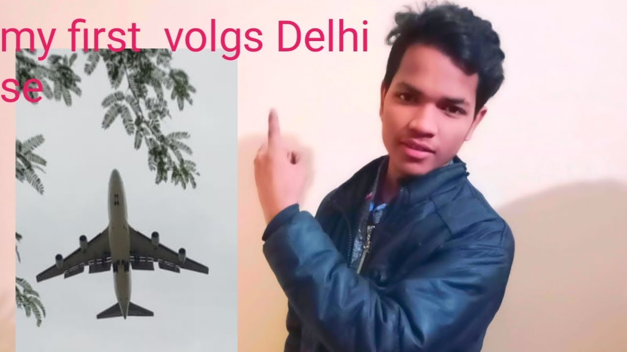 My first volgs Delhi sa 🏠 - YouTube