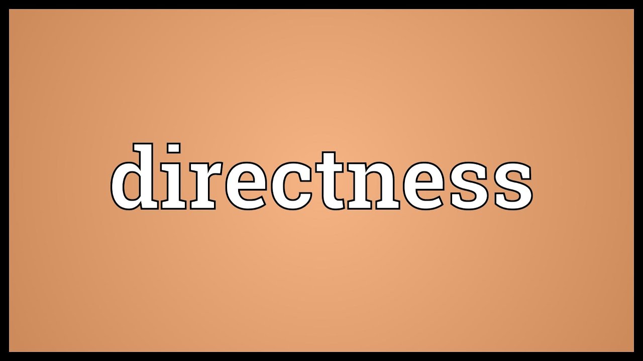 Directness Meaning - YouTube