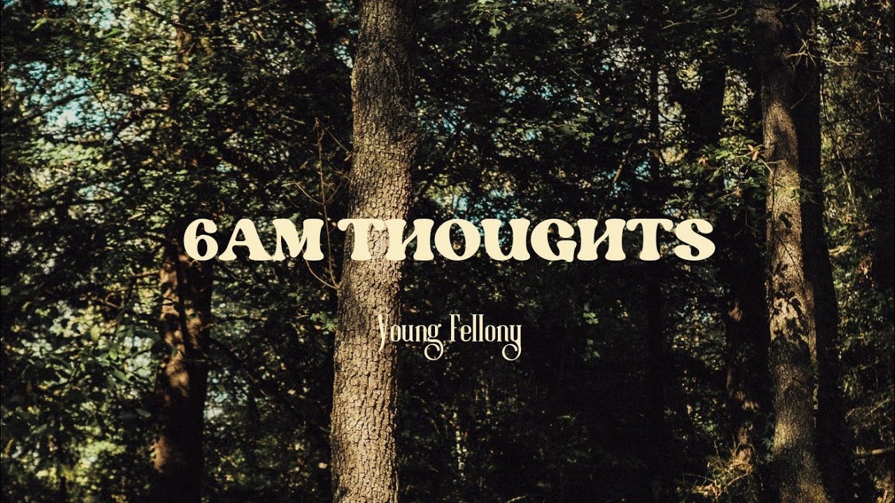 YOUNG FELLONY - 6AM THOUGHTS (OFFICIAL AUDIO) - YouTube