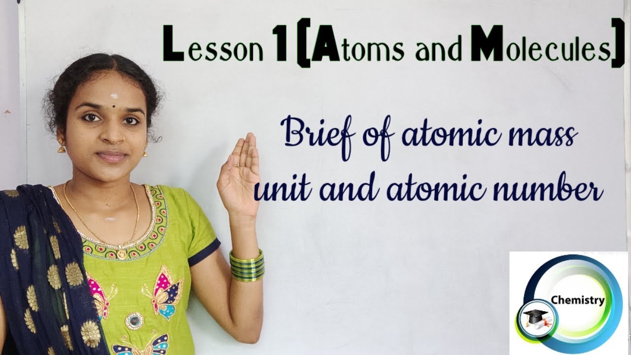Explanation of atomic mass unit and atomic number in Lesson 1 atoms and ...