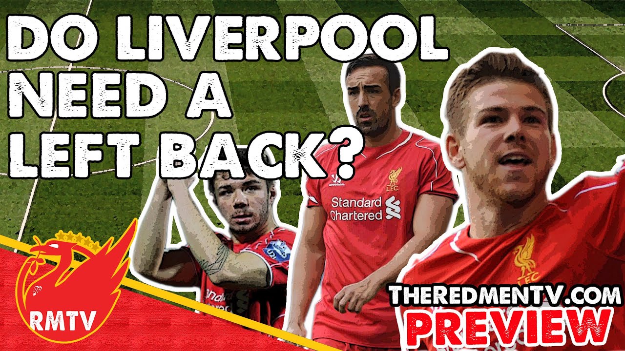 "Do Liverpool need a left back?" | Reds News Roundup (Preview) - YouTube