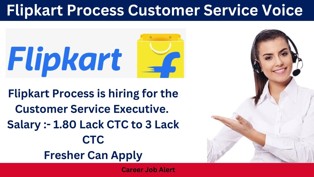 Flipkart is hiring for Customer Service Executive | Any Graduate can ...