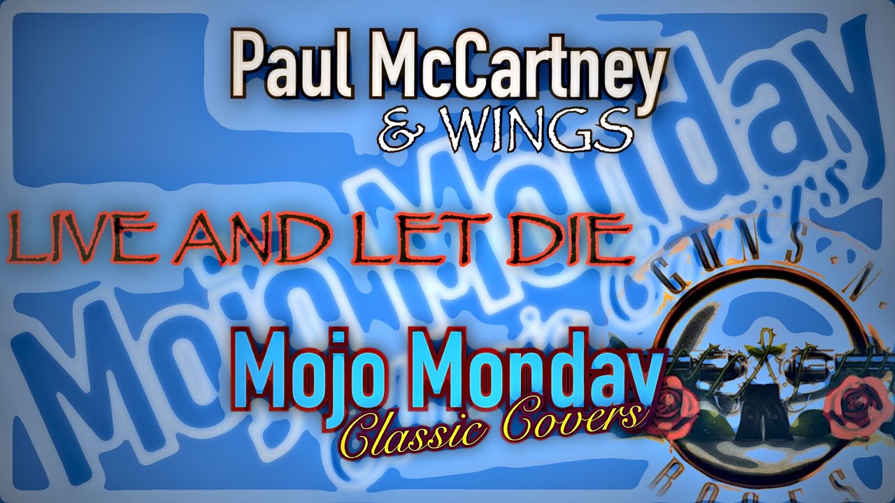 Live And Let Die | Paul McCartney wings | Gn’R | Dave & Conn Rogers ...
