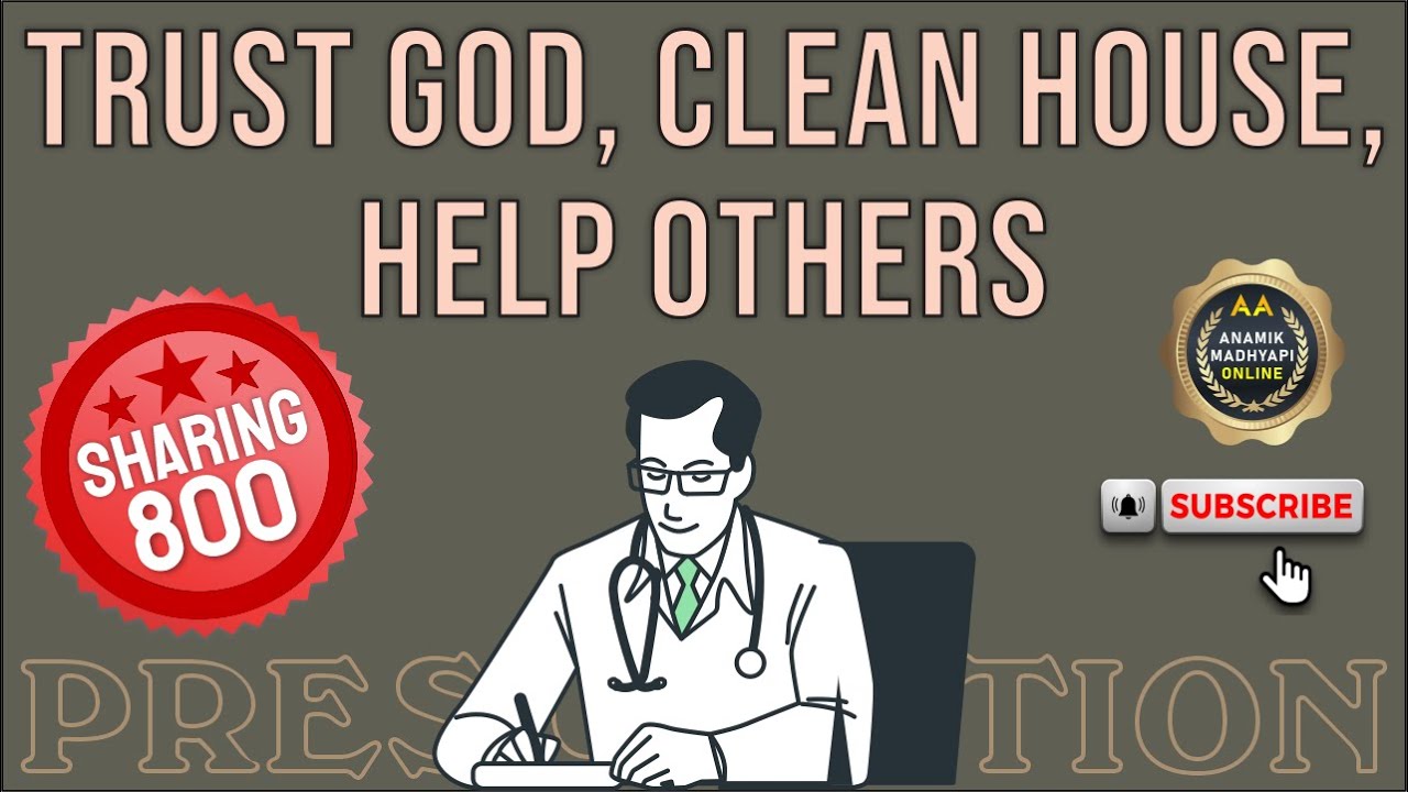 Trust God, Clean House, Help Others SHARING BY ABHAY M. ( PANVEL ...