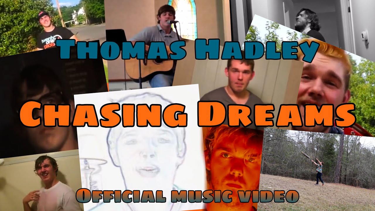 Thomas Hadley - Chasing Dreams (Official Music Video) - YouTube