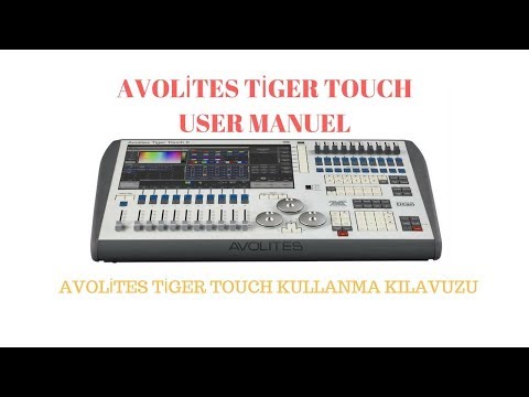Avolites Tiger Touch User Manual ( Avolites Tiger Touch Kullanma Kılavuzu ) Avolites Titan Kullanımı