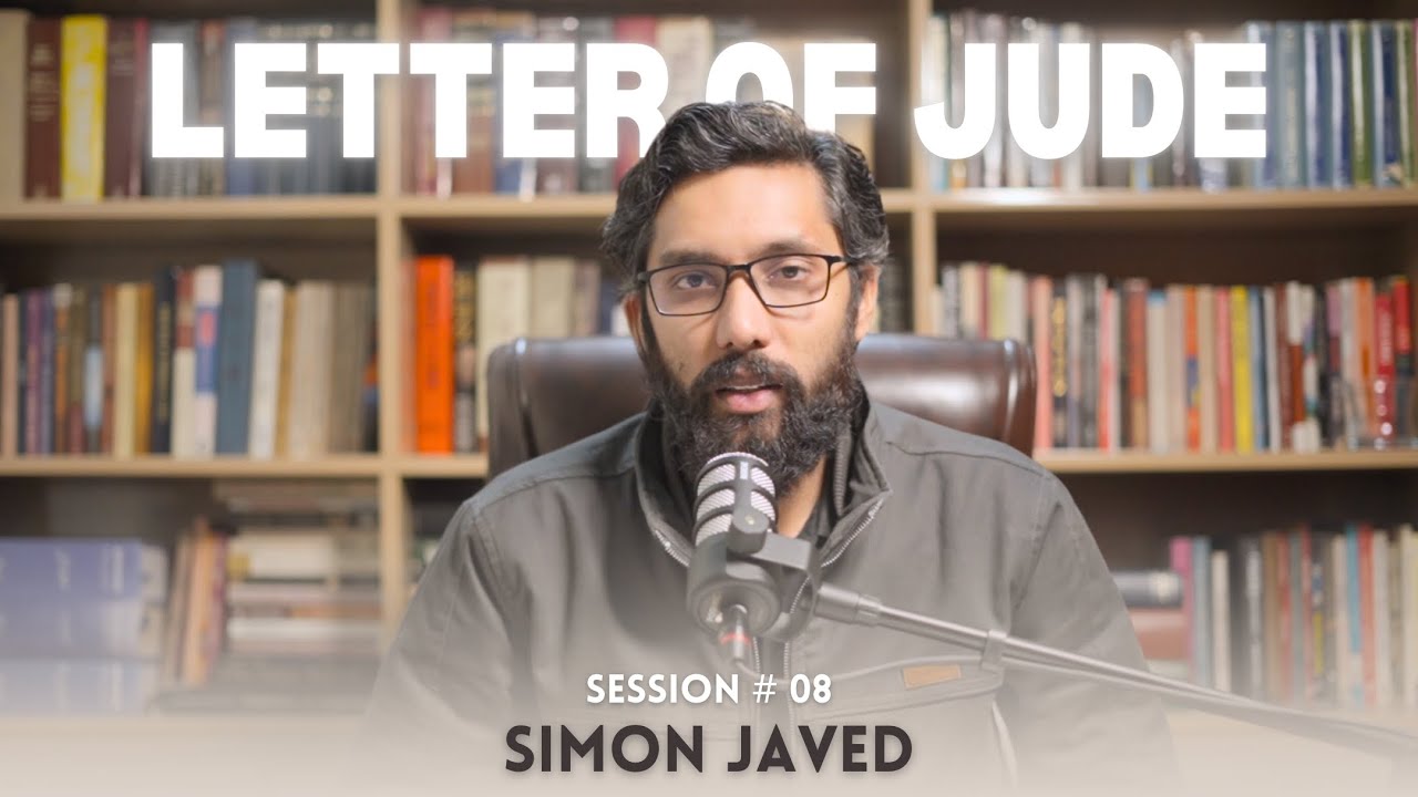 Book Study || Letter of Jude: Session 08 || Simon Javed - YouTube