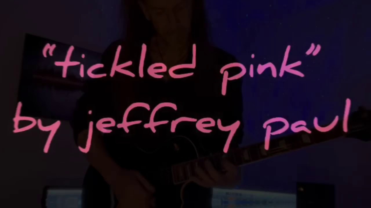 “tickled pink” By Jeffrey Paul - YouTube Music