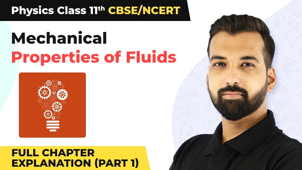 Class 11 Physics Chapter 10 | Mechanical Properties of Fluids Full ...