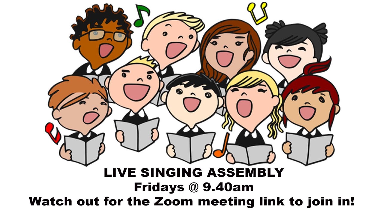 Live Singing Assembly Hosted by Mr Buxton and Mr Spence every Friday ...