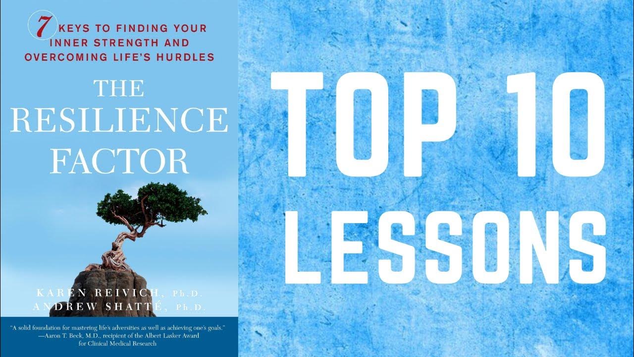 The Resilience Factor by Karen Reivich and Andrew Shatte | Book Summary ...