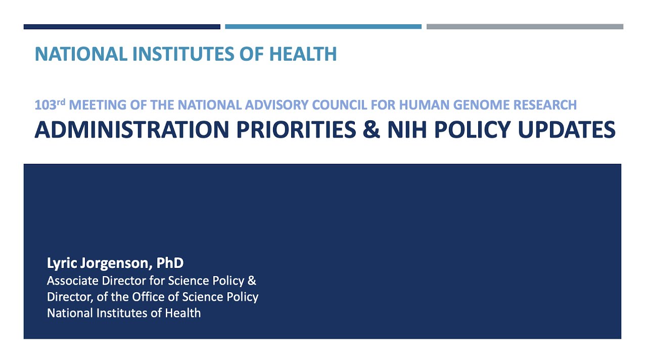 Administration Priorities and NIH Policy Update - Lyric Jorgenson - YouTube