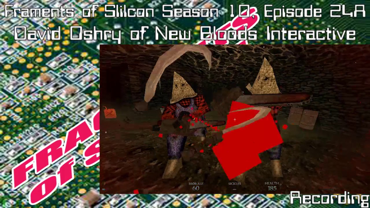 Fragments of Silicon Season 10, Episode 24A: David Oshry of New Bloods ...