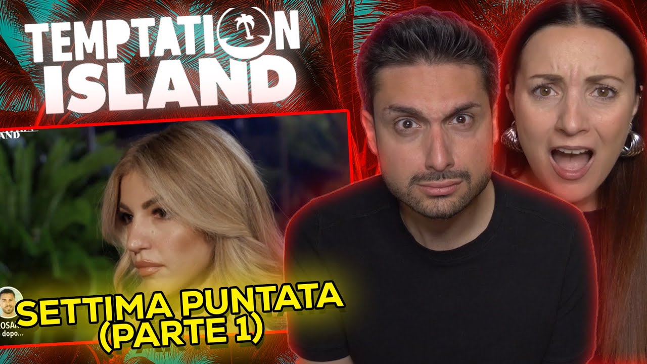 TEMPTATION ISLAND 2025: LUCIA TRADISCE ROSARIO FUORI DAL PROGRAMMA 😱 (SETTIMA PUNTATA - PARTE 1 ...