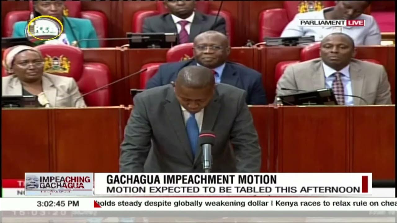 11 grounds leading to the impeachment of DP Rigathi Gachagua, mover of motion Mwengi Mutuse ...