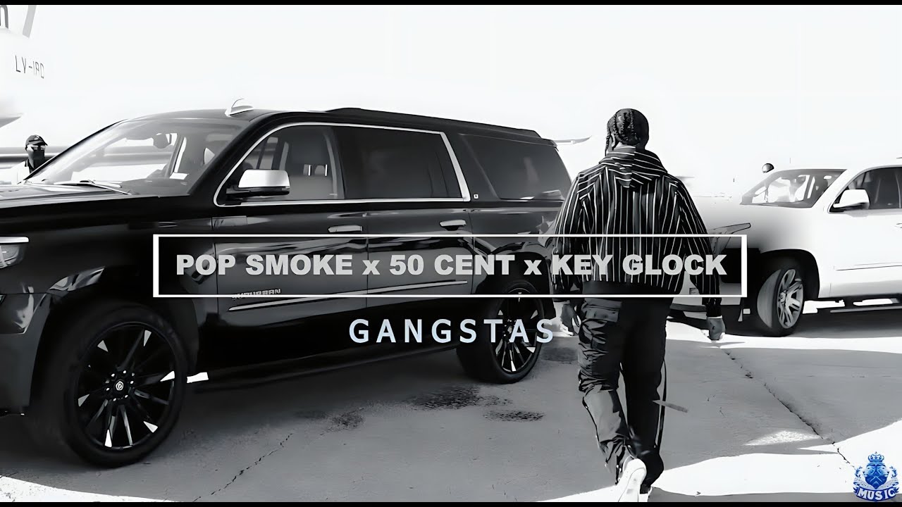 Pop Smoke x 50 Cent x Key Glock - Gangstas [Music Video] - YouTube