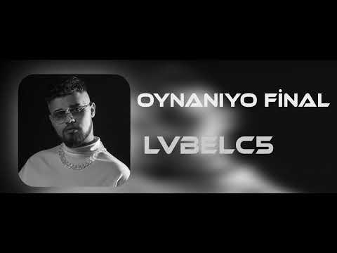LvbelC5 - Oynanıyo Final Babalar Firar Saat 200 Milyar (Dumamen Remix)