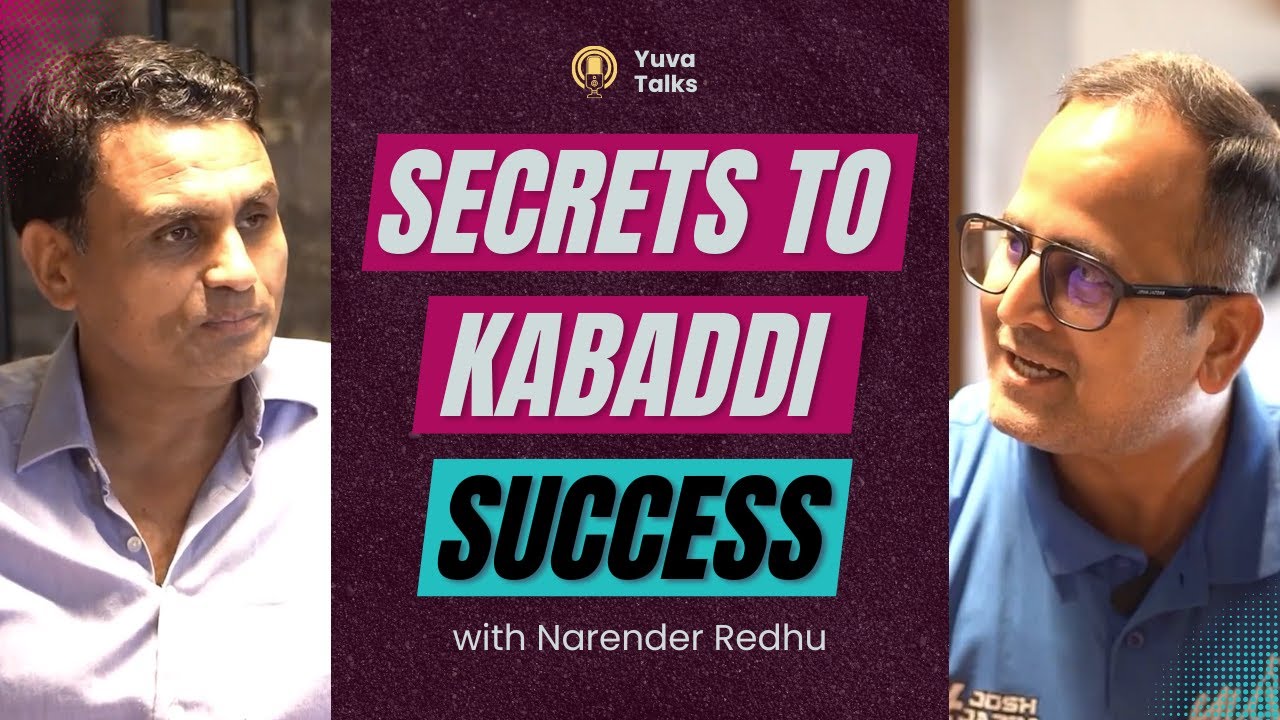 Secrets to Kabaddi Success with Coach Narender Redhu | Yuva Talks • Episode 2 - YouTube
