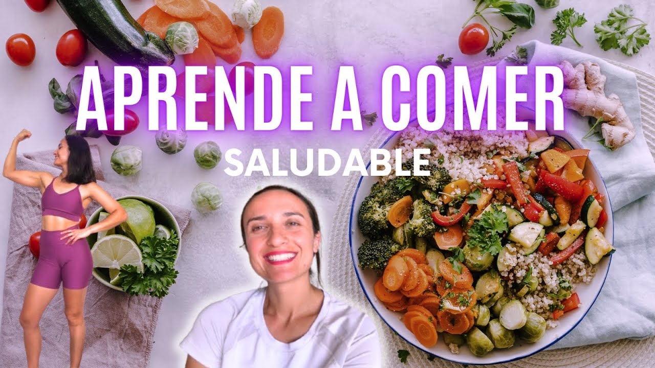 Aprende a comer saludable - YouTube