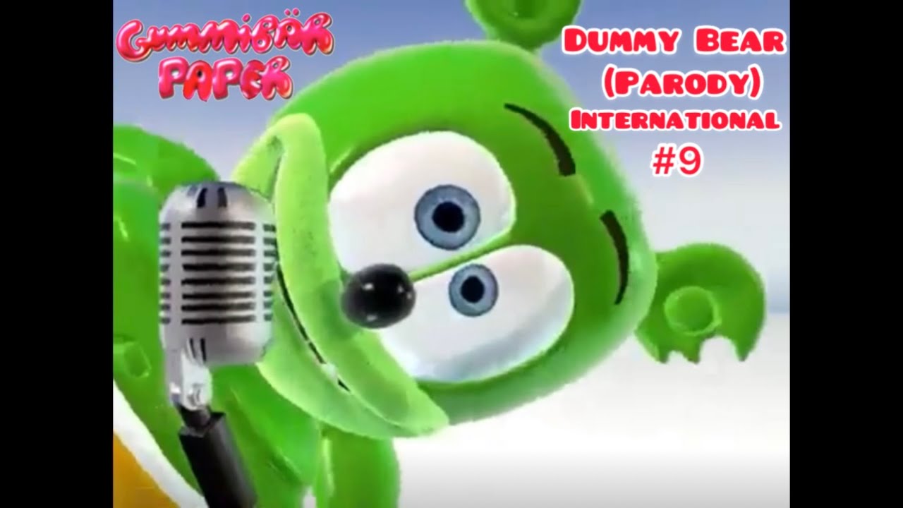 Dummy Bear Song (Parody) International #9 - YouTube