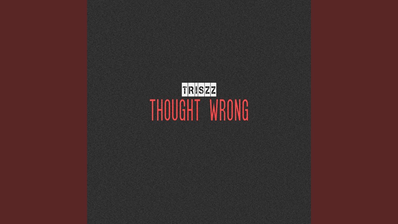 Thought Wrong - YouTube