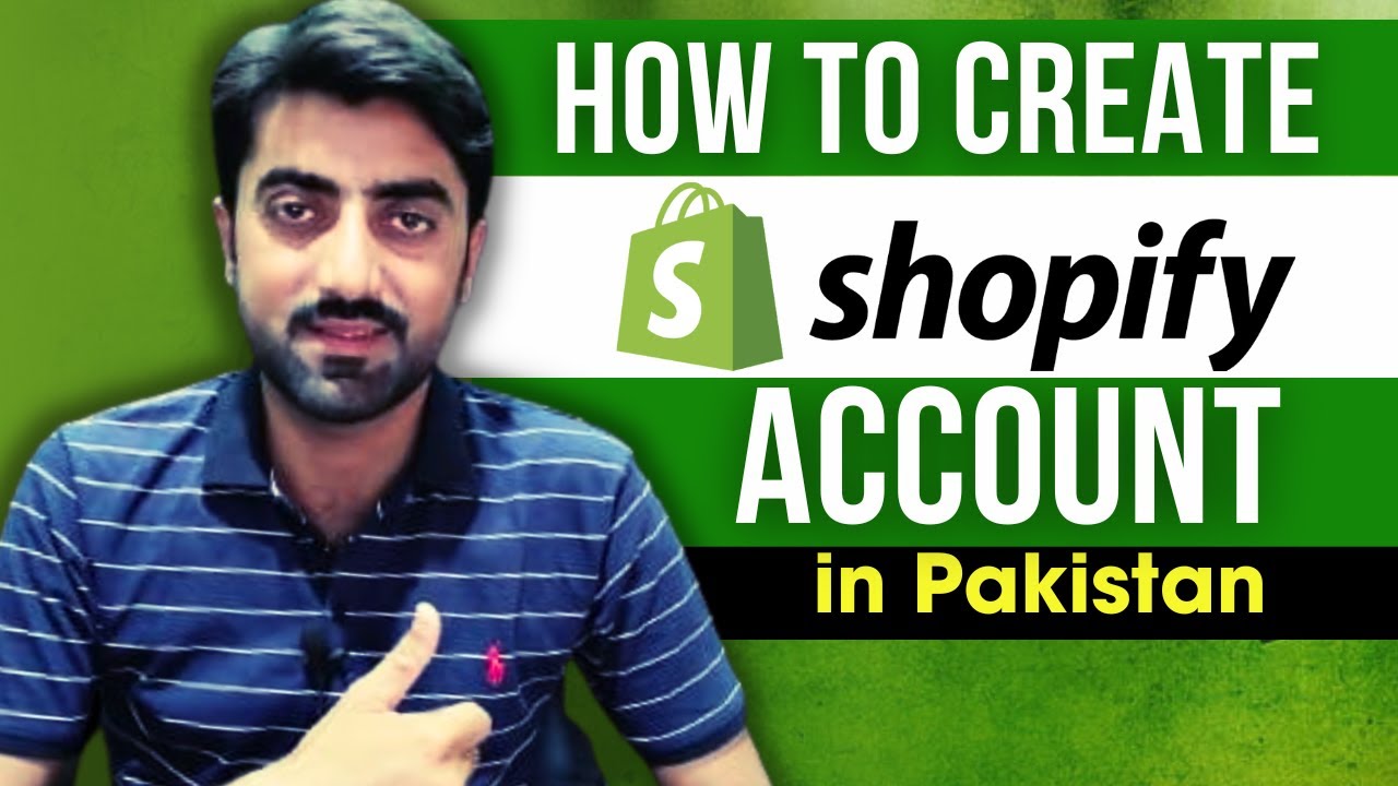 How to Create Shopify Account in Pakistan - YouTube