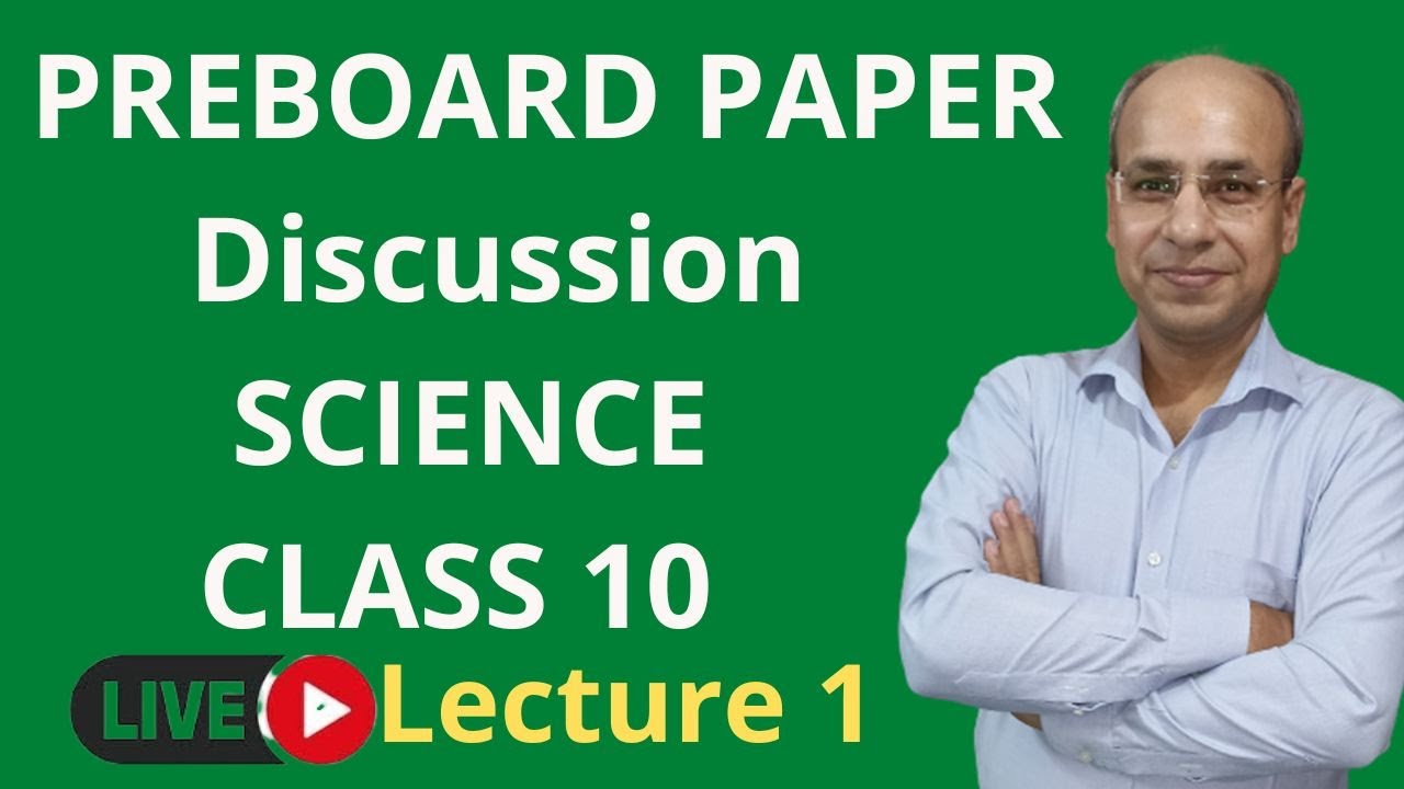 Class 10 SCIENCE CBSE | PREBOARD PAPER Discussion | Exam Preparation ...