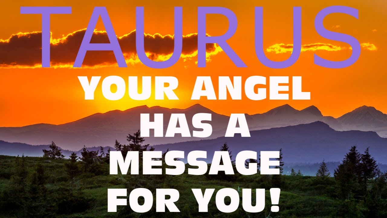 TAURUS, YOUR ANGEL HAS A MESSAGE FOR YOU! JANUARY 2022 - YouTube