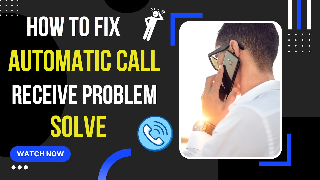 How to Fix Automatic Call Receive Problem Solve | Disable Auto Call ...