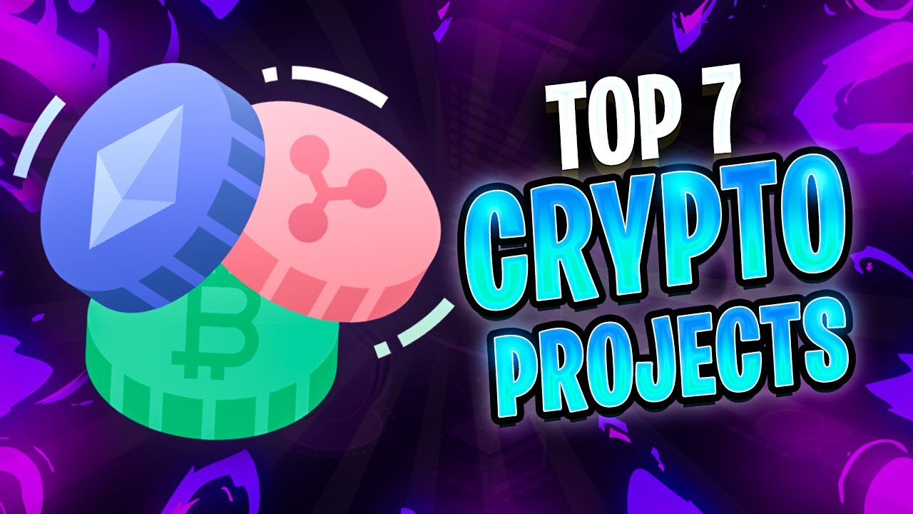 Top 7 Crypto Projects You Should Keep An Eye On - YouTube