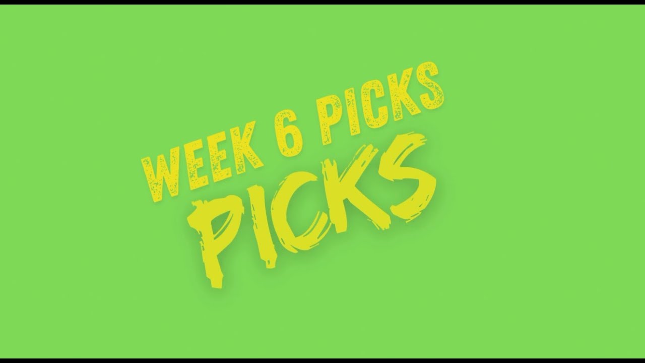Week 6 Picks - YouTube