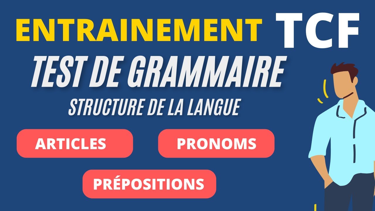 Entraînement TCF - structure de la langue (grammaire) - YouTube