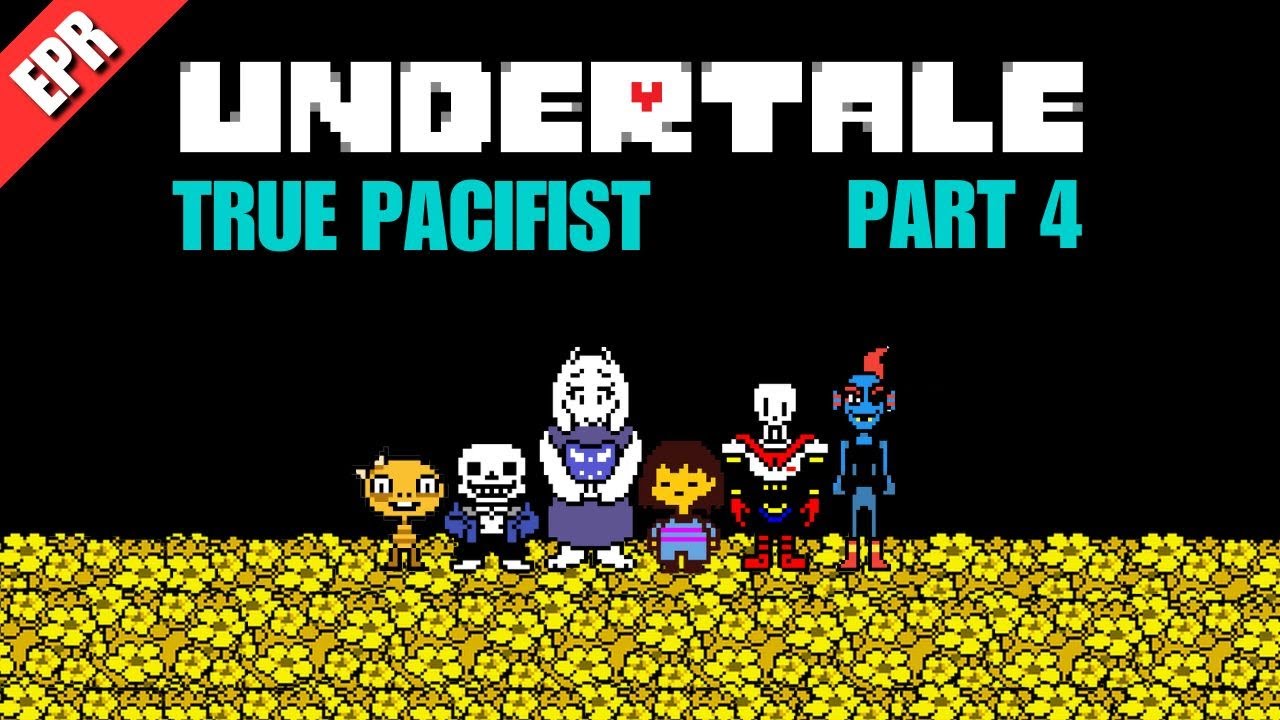 เข้าปะทะจนเกือบตาย | Undertale - Part 4 - [True Pacifist] - YouTube