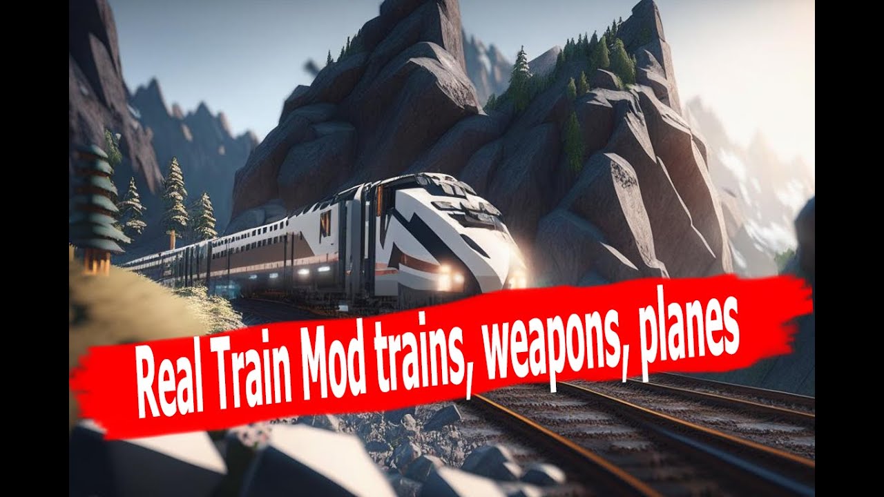 Real Train Mod trains, weapons, planes - YouTube
