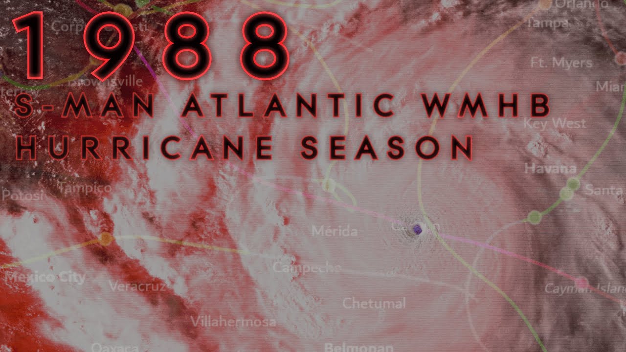 1988 S-MAN Atlantic What-Might-Have-Been Hurricane Season Animation ...