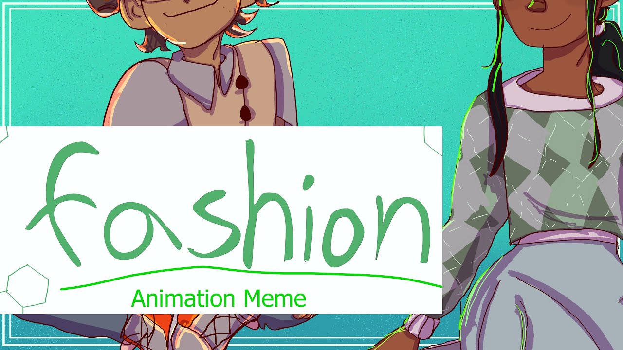 Fashion | oc animation meme | - YouTube
